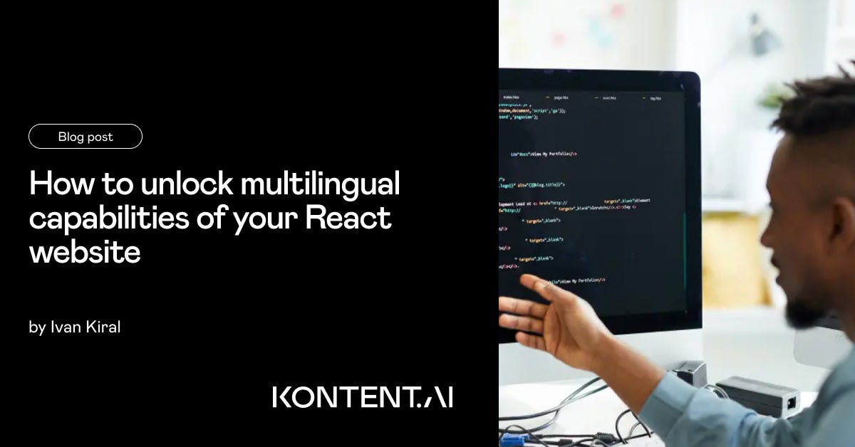 How to improve your project with multilingual capabilities | Kontent.ai