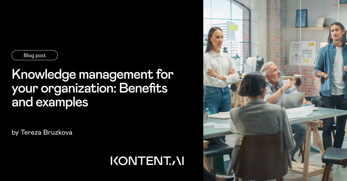 Knowledge management: Benefits and examples | Kontent.ai