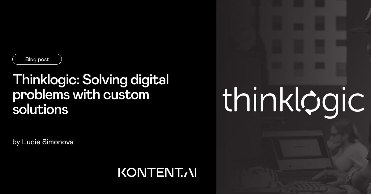 Thinklogic: Solving digital problems with custom solutions | Kontent.ai