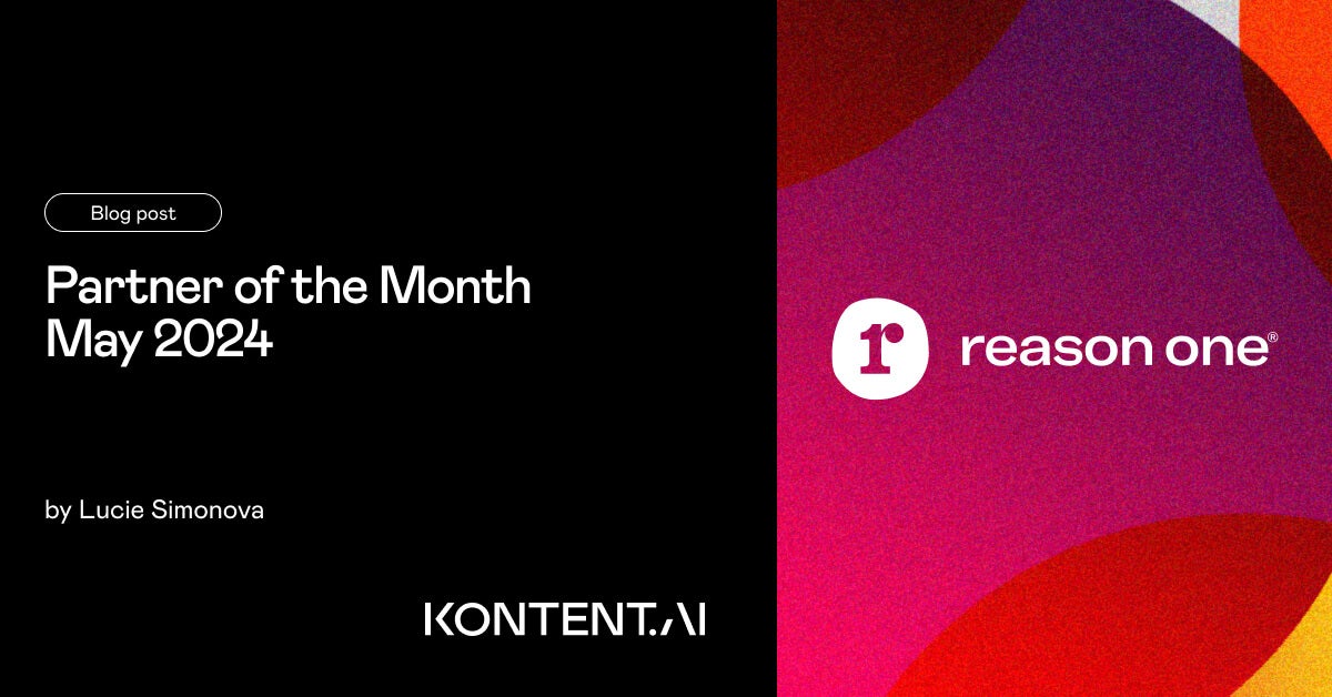 Reason One: Building a brighter digital future | Kontent.ai