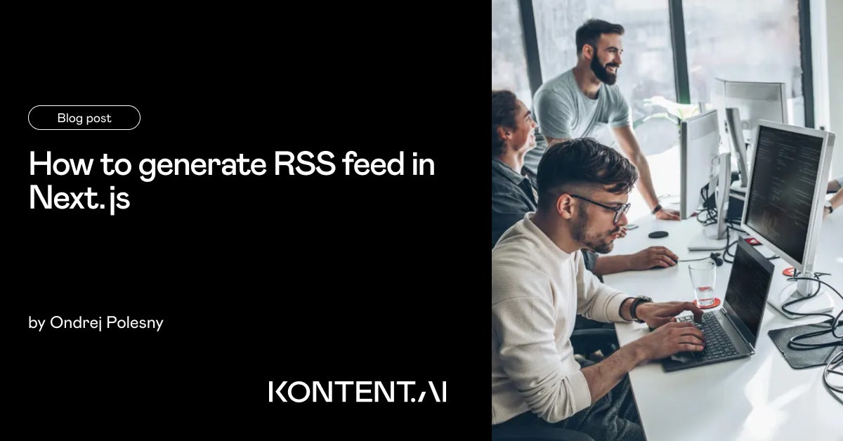 How to generate RSS feed in Next.js | Kontent.ai