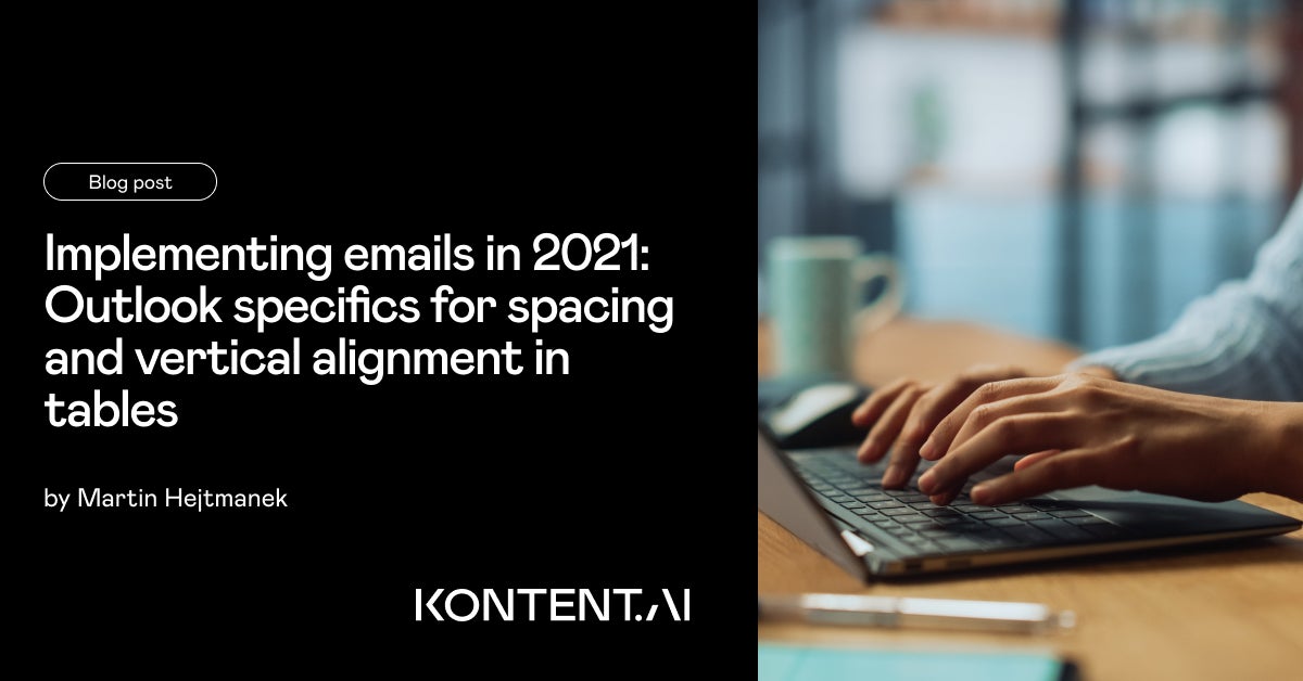 Spacing and vertical alignment in Outlook tables | Kontent.ai