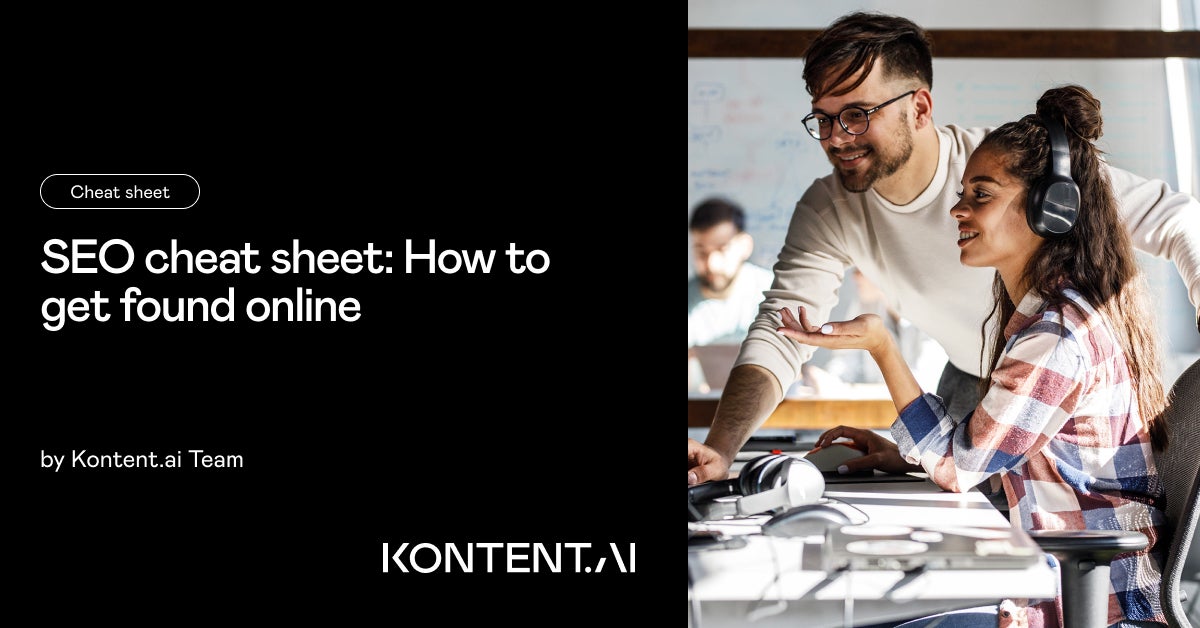 SEO cheat sheet: How to get found online | Kontent.ai