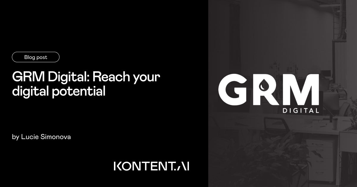 GRM Digital: Reach your digital potential | Kontent.ai
