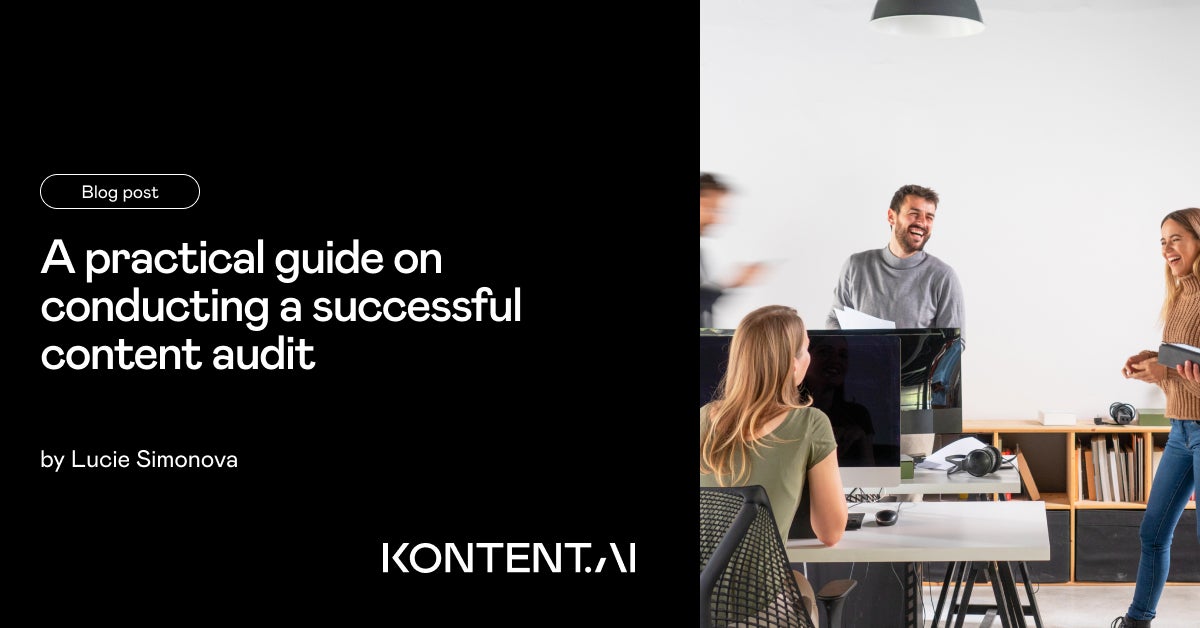 A practical guide on conducting a successful content audit | Kontent.ai