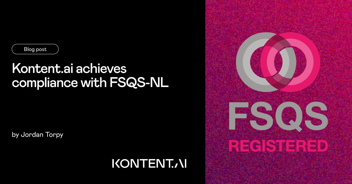 Kontent.ai achieves compliance with FSQS-NL | Kontent.ai
