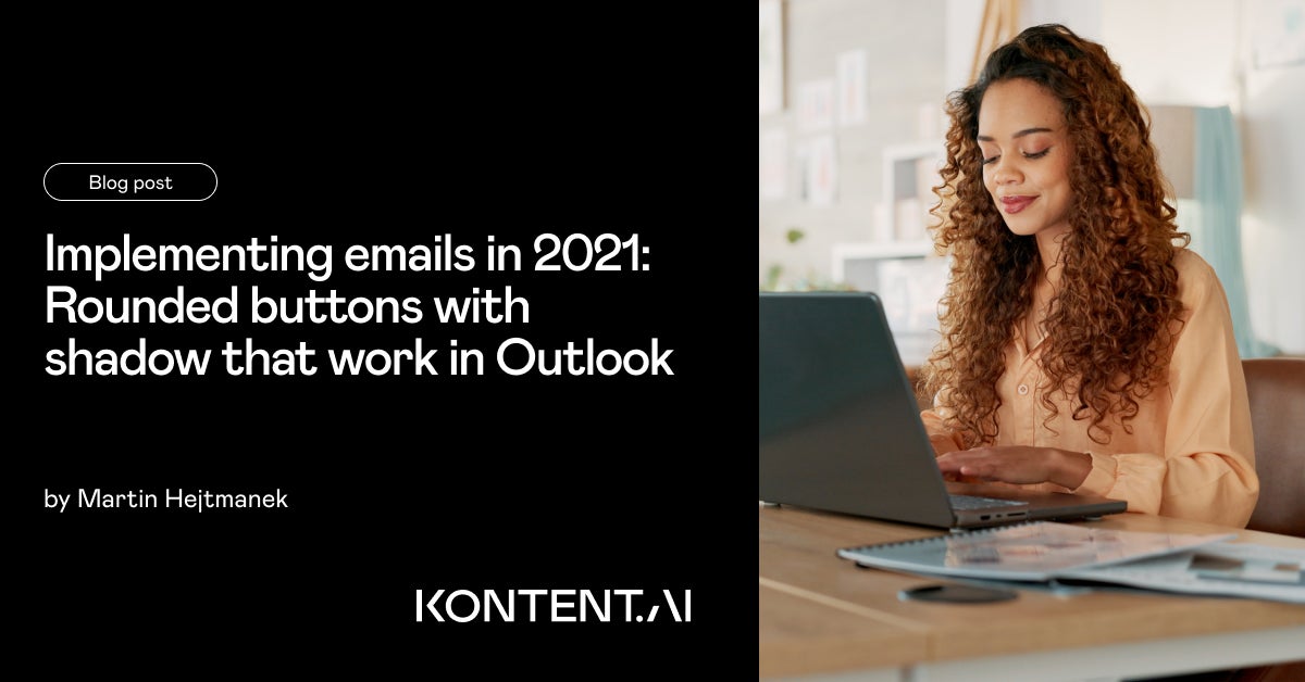 Rounded buttons for containers in Outlook Guide | Kontent.ai