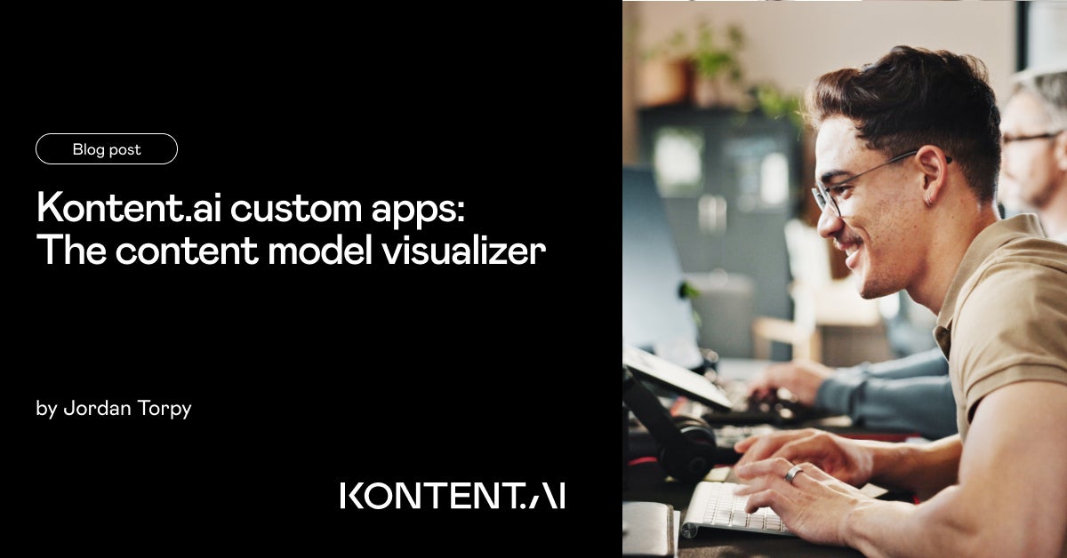 Kontent.ai custom apps: The content model visualizer | Kontent.ai