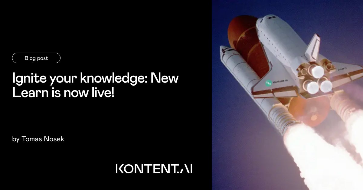 Ignite your knowledge: New Learn is now live! | Kontent.ai