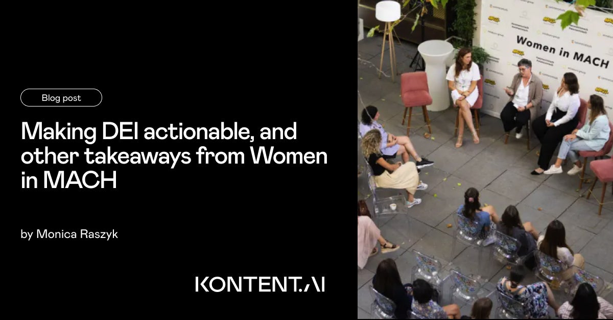Takeaways from the first-ever Women in MACH event | Kontent.ai