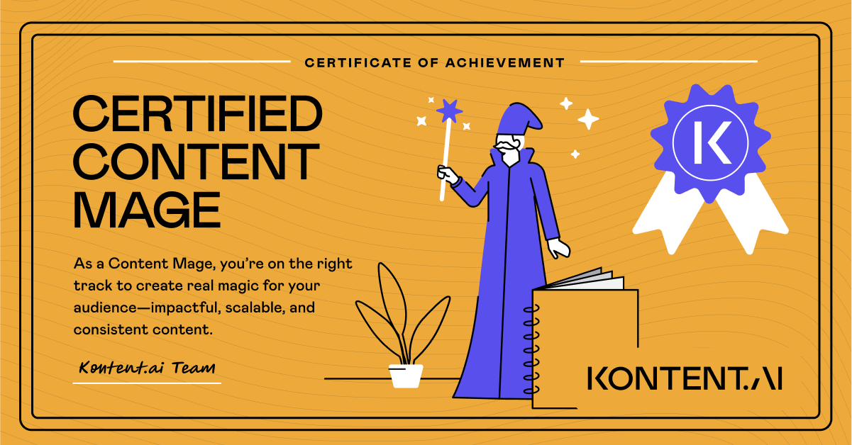 Congratulations—you’re a Content Mage! | Kontent.ai