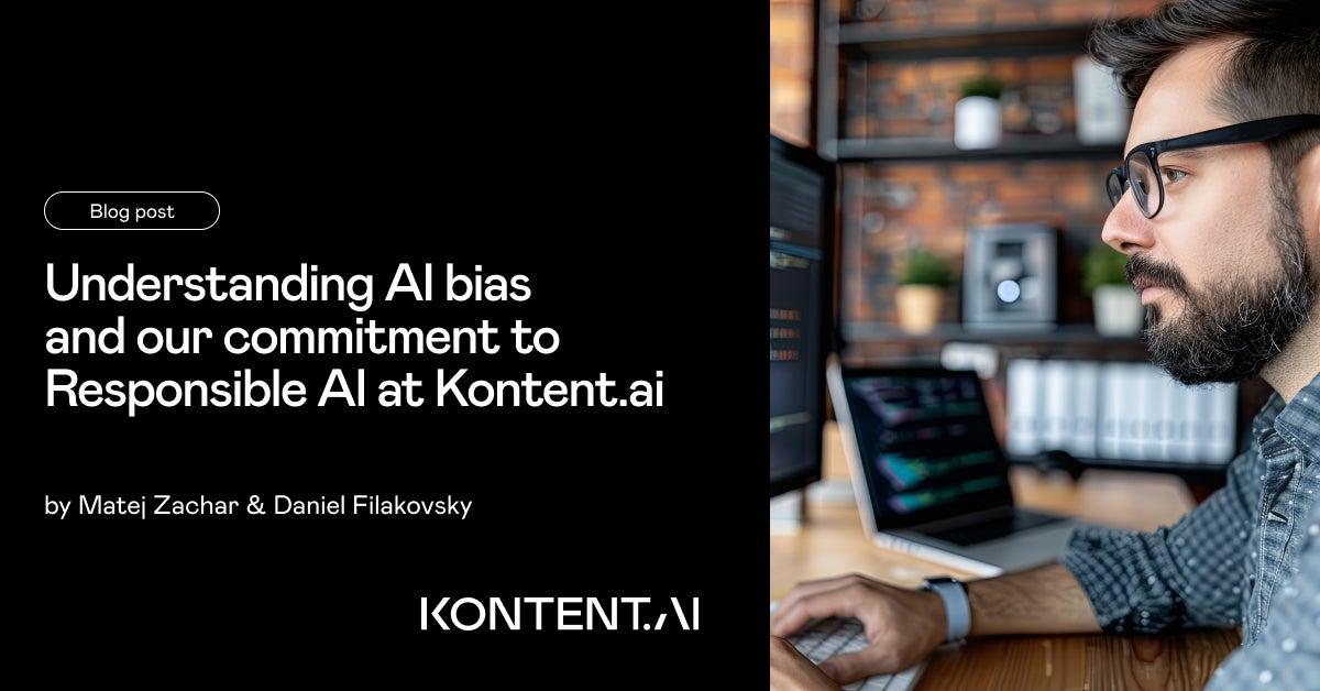 Understanding AI bias and our commitment to Responsible AI | Kontent.ai