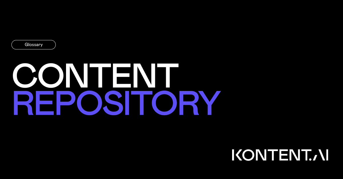 Content repository | Glossary | Kontent.ai