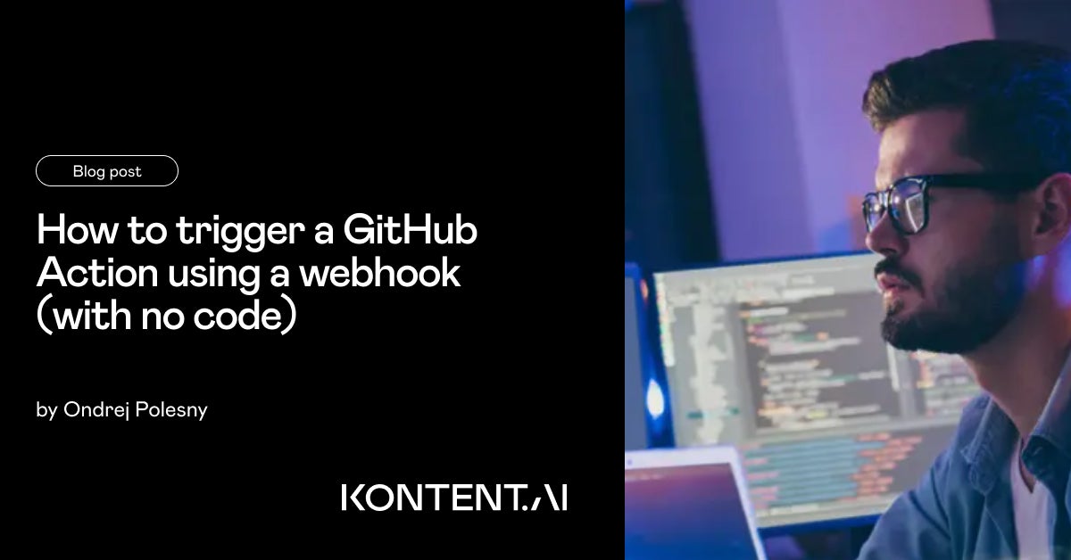 GitHub actions: How to trigger with webhook | Kontent.ai