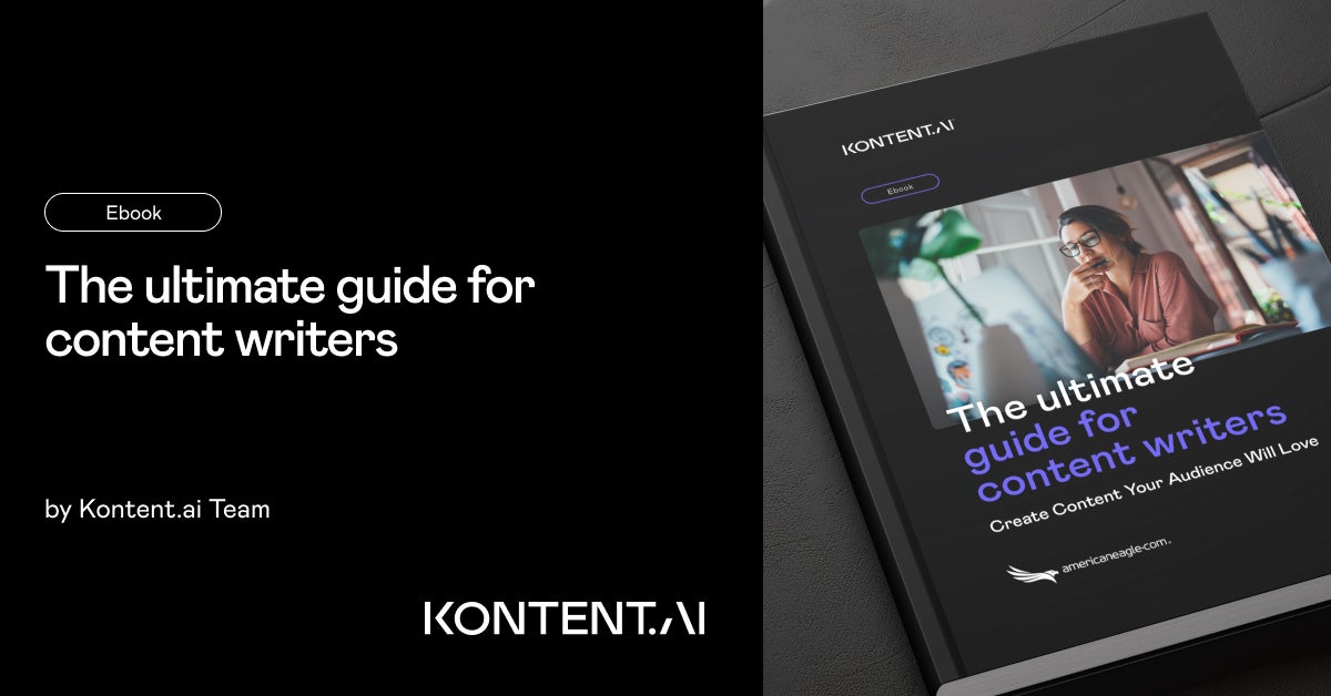 The ultimate guide for content writers | Kontent.ai