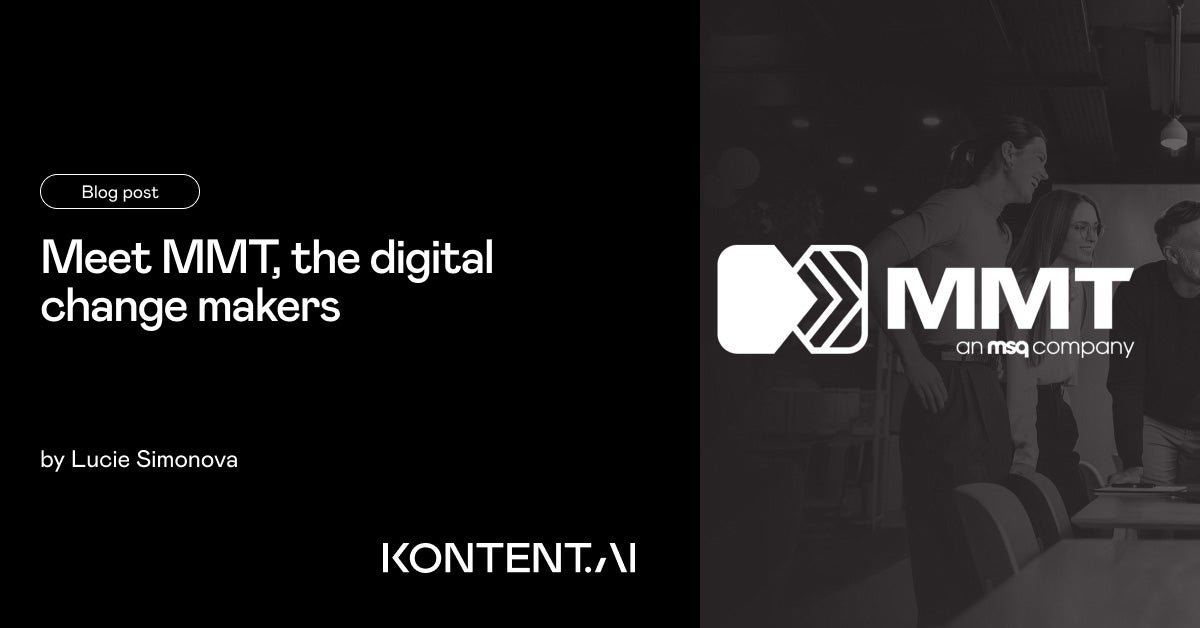 Meet MMT, the digital change makers | Kontent.ai