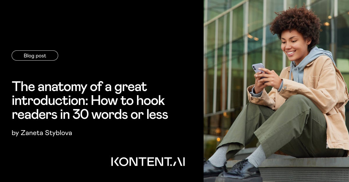The anatomy of a great introduction: How to hook readers in 30 words or ...
