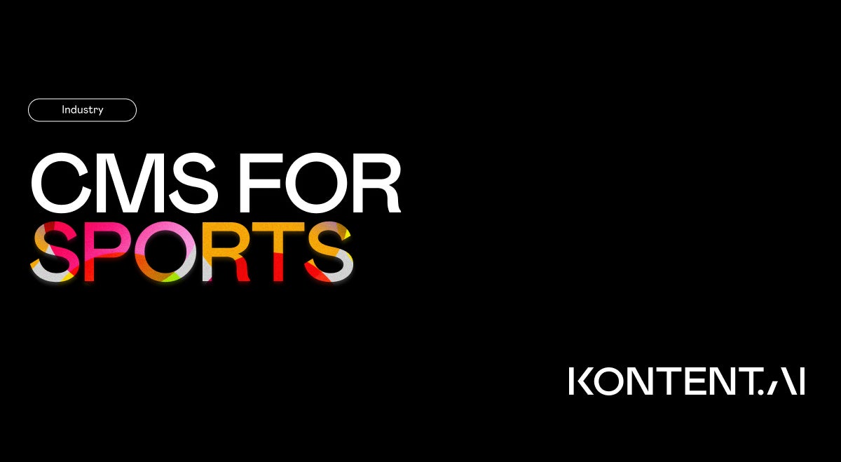 Headless CMS for sports | Kontent.ai